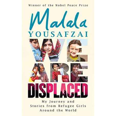 We Are Displaced: My Journey and Stories from Refugee Girls Around the ...