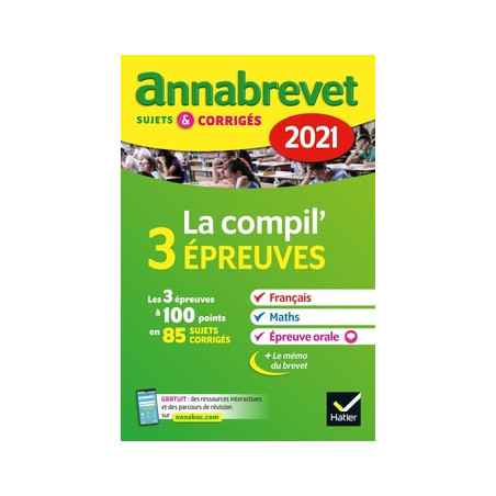 ANNALES DU BREVET ANNABREVET 2021 LA COMPIL 3 ÉPREUVES 3E NOUVEAU
