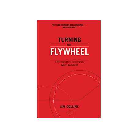 Turning the Flywheel de Jim Collins