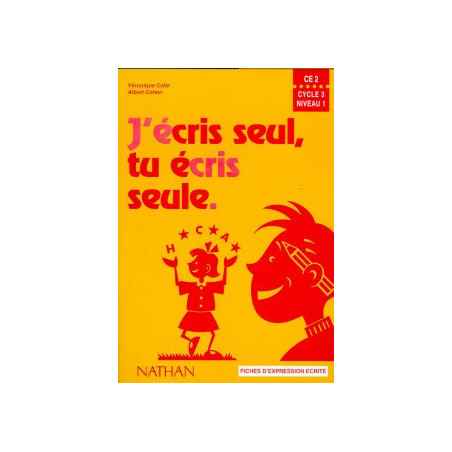 J'écris seul, tu écris seule CE2