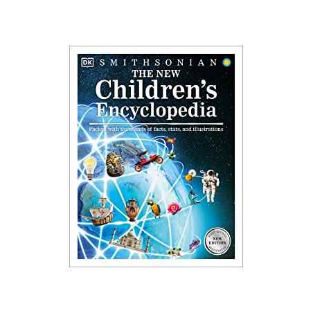 The New Children's Encyclopedia: Packed with Thousands of Facts, Stats ...