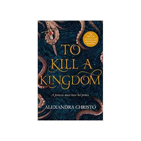 To Kill a Kingdom by Alexandra Christo