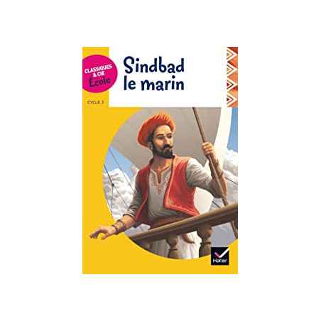 Sindbad le Marin Classiques & Cie Ecole cycle 3