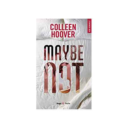 Maybe not - Colleen Hoover - ( version française )