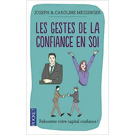 Les gestes de la confiance en soi de Joseph Messinger