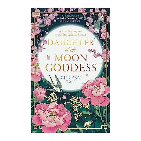Daughter of the Moon Goddess Édition en Anglais de Sue Lynn Tan