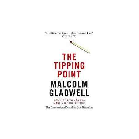 The Tipping Point. Malcolm Gladwell