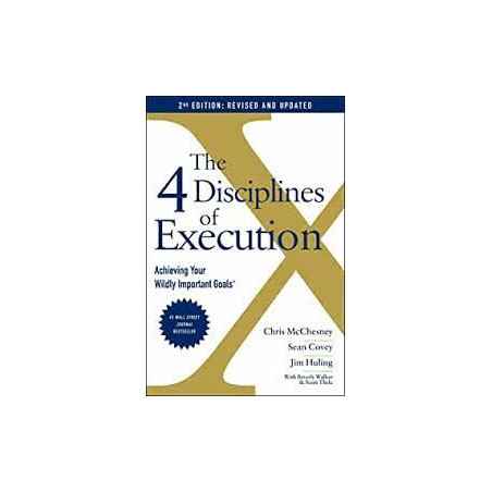 The 4 Disciplines Of Execution: Revised And Updated - Achieving Your ...