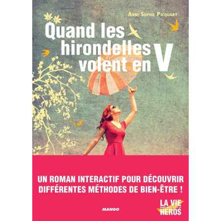 Quand les hirondelles volent en V de Anne-Sophie Picquart