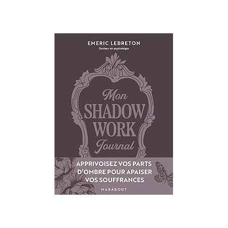 Mon Shadow work journal.de Emeric Lebreton