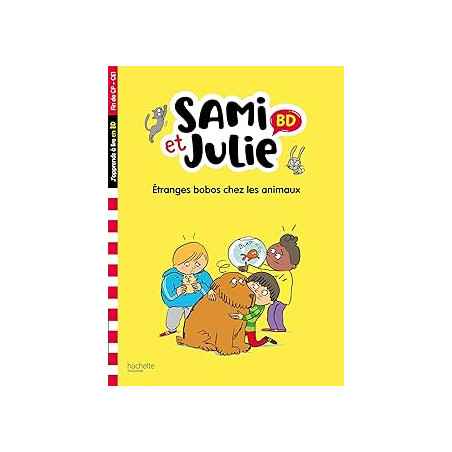 Sami&Julie BD CP- CE1 Etranges bobos chez les animaux