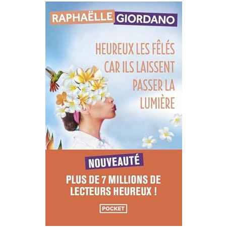 Heureux les fêlés car ils laissent passer la lumière de Raphaëlle Giordano