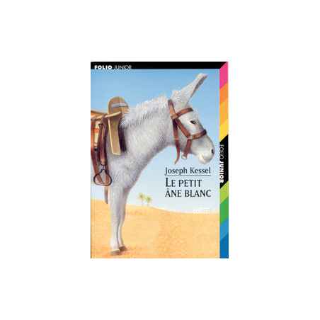 Le petit âne blanc - Joseph Kessel
