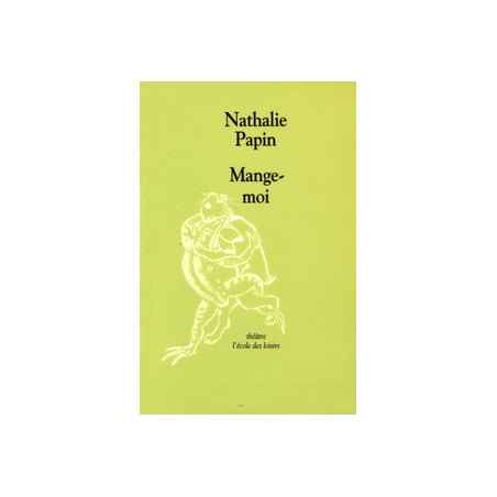 Mange-moi- Nathalie Papin