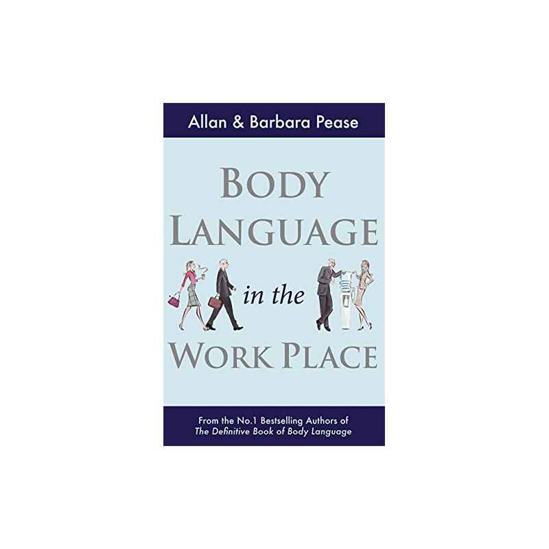 Body Language In The Workplace Allan Pease