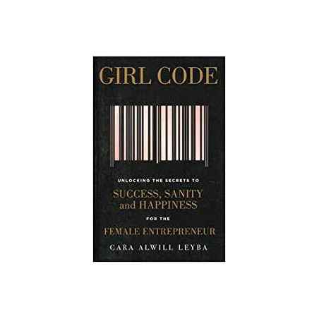 Girl Code- Cara Alwill Leyba