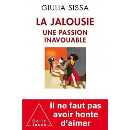 la Jalousie: Une passion inavouable Giulia Sissa
