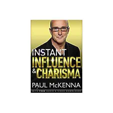 Instant Influence and Charisma- Paul McKenna